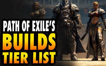 Best PoE Builds with Tier List for the newest League [POE 3.25]