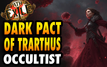 [3.26]Dark Pact of Trarthus Occultist Build - Odealo's Crafty Guide