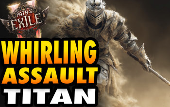 [0.4] Whirling Assault Titan POE2 Build Guide
