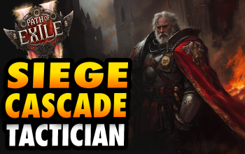 [0.2]Siege Cascade Tactician - POE2 Build Guide